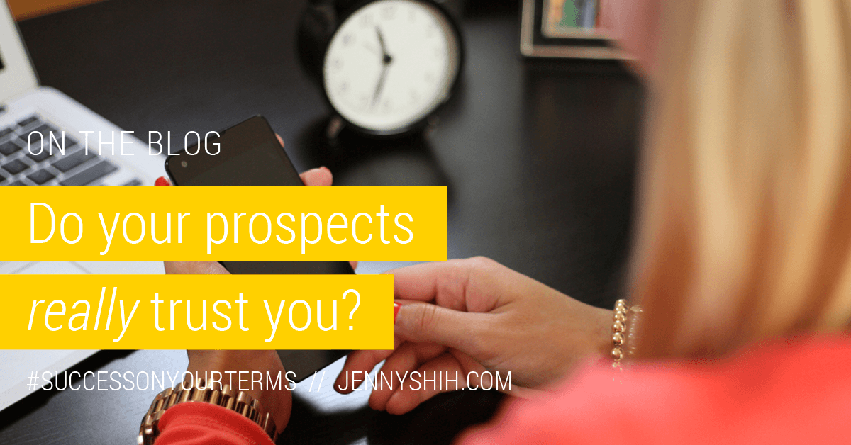 Do Your Prospects Really Trust You