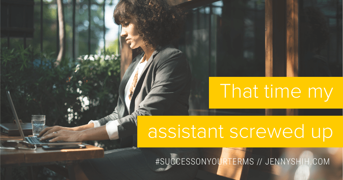 How To Give Feedback Constructively (When Your Assistant Makes A Mistake)